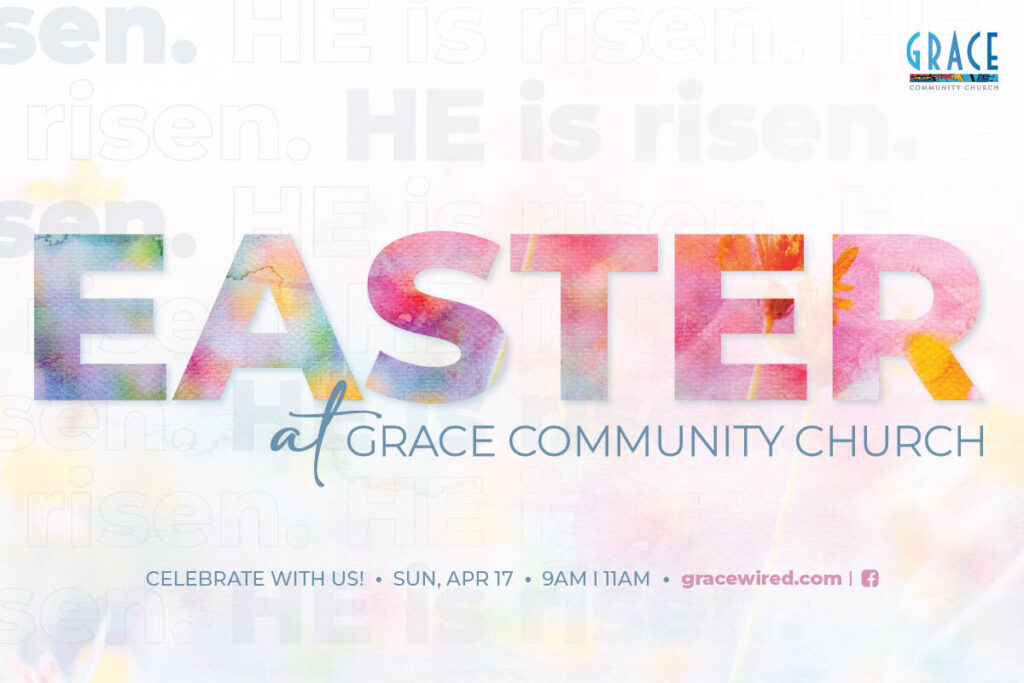 Easter – Grace Community Church